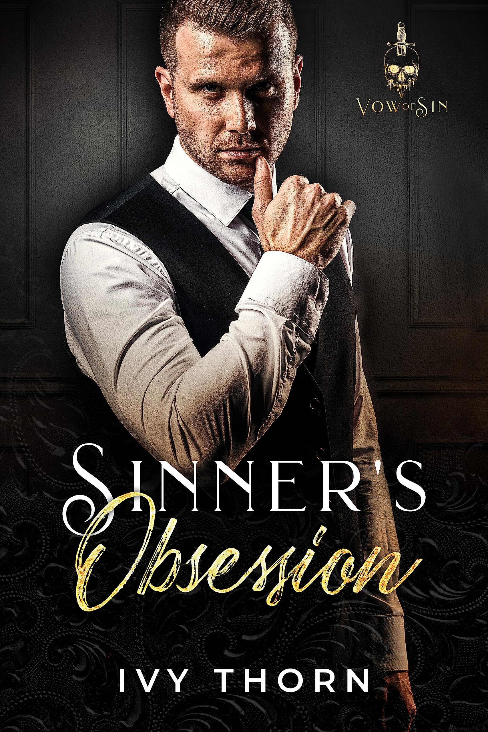 Sinner's Obsession (Vow of Sin, #1) by Ivy Thorn | Goodreads