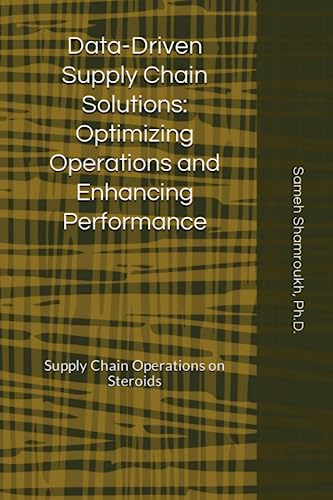 Data Driven Supply Chain Solutions Optimizing Operations And Enhancing Performance Supply