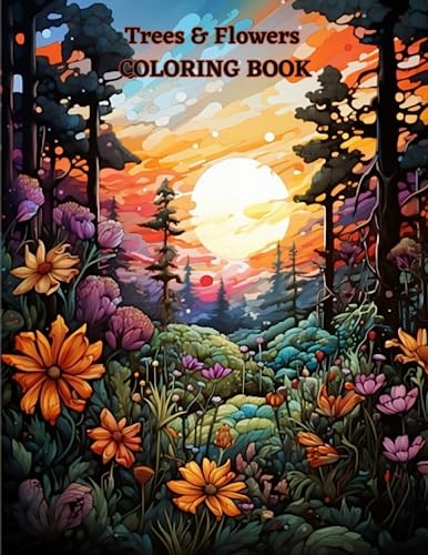 Trees and Flowers COLORING BOOK: 20 great coloring pages for kids and ...