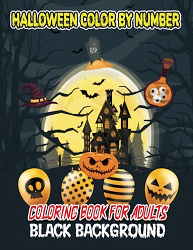 Halloween Color by Number Coloring Book For Adults BLACK BACKGROUND: 33 ...