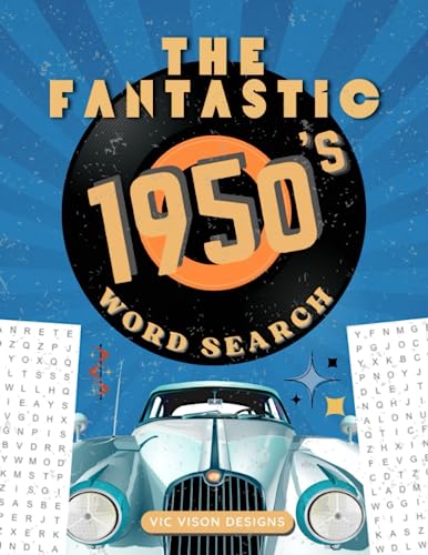 The Fantastic 1950s Word Search: Large Print Fun for All Ages! by Vic ...