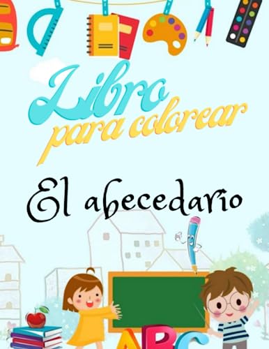 "El Abecedario en Colores: Un Libro para Aprender y Colorear": el ...