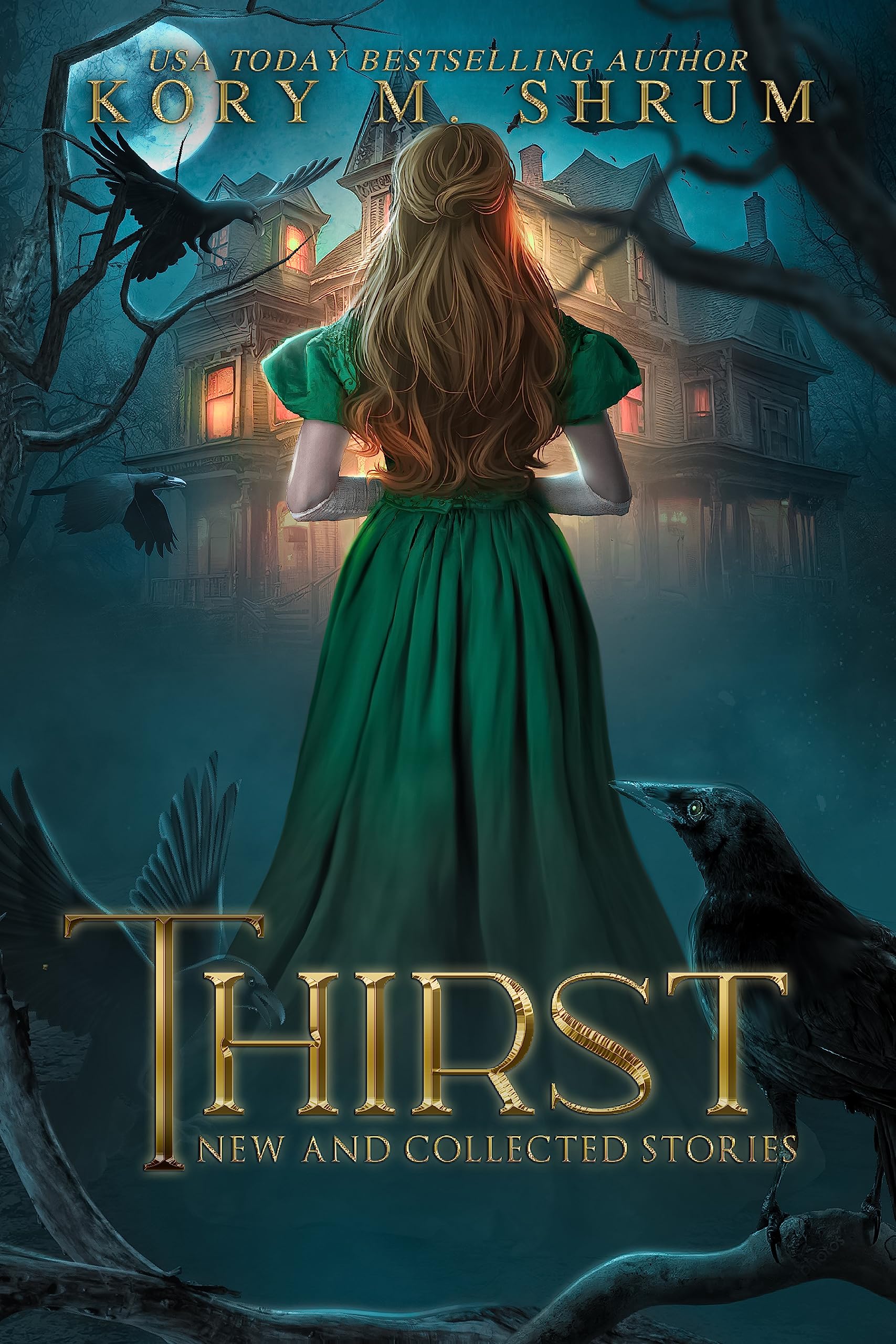 Thirst: new and collected stories by Kory M. Shrum | Goodreads