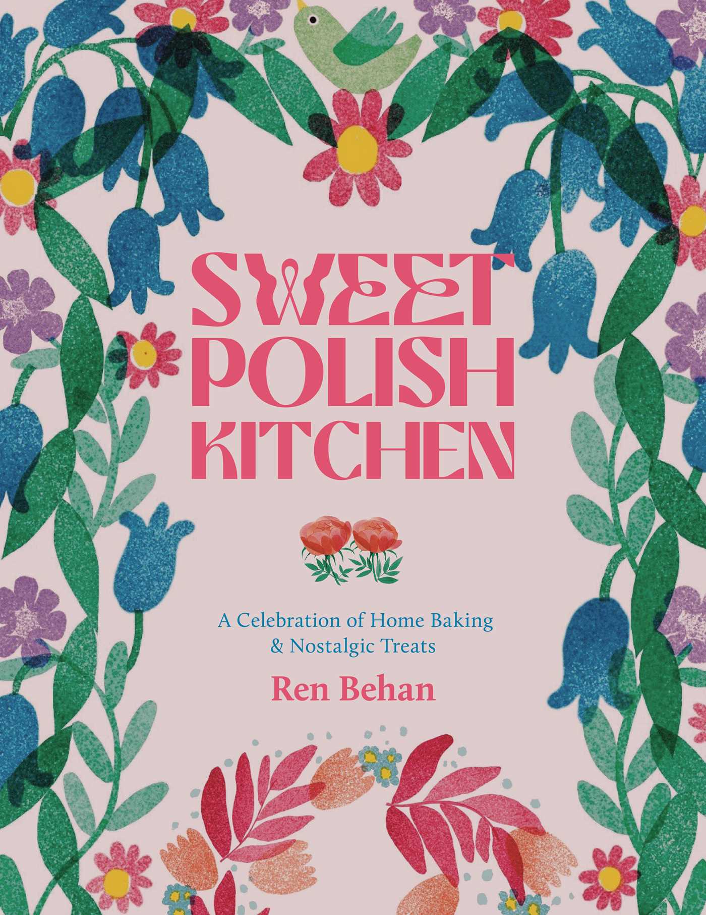 The Sweet Polish Kitchen: A Celebration of Home Baking and Nostalgic ...