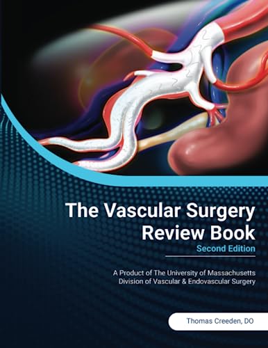 The Vascular Surgery Review Book, Second Edition by Dr Thomas Creeden ...