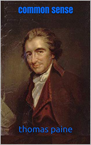 common sense by Thomas Paine | Goodreads