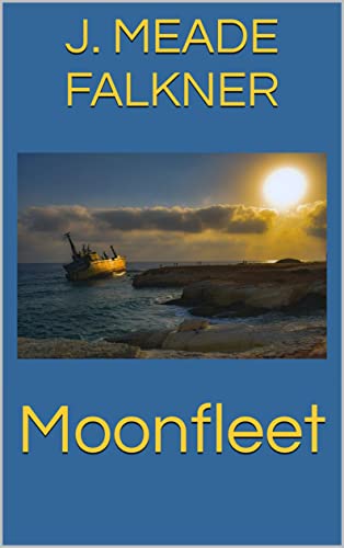 Moonfleet by John Meade Falkner | Goodreads