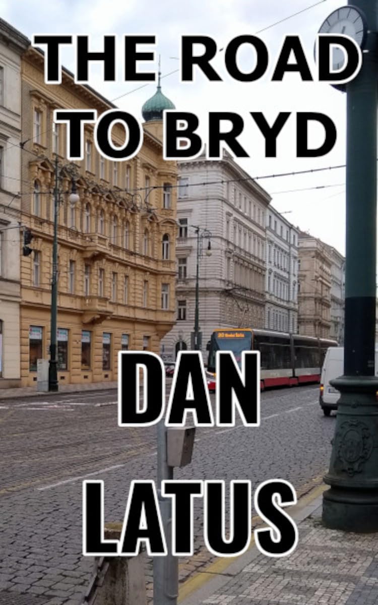 The Road to Brdy (Jake Ord Thrillers #4) by Dan Latus | Goodreads