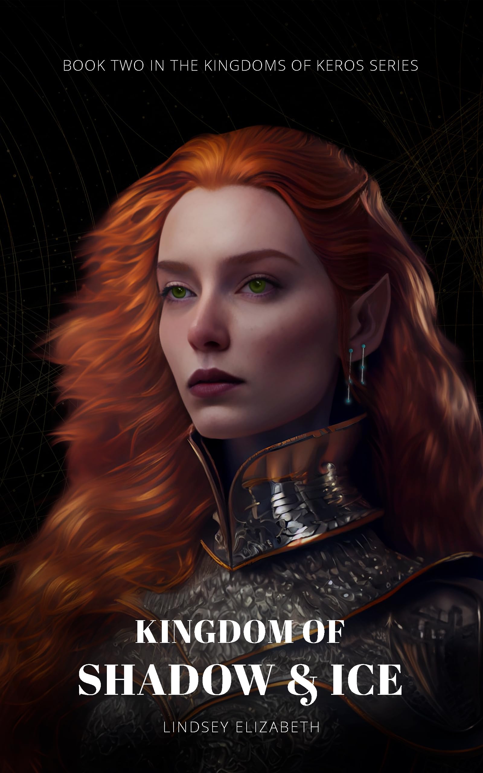 Kingdom of Shadow & Ice: Book 2 in the Kingdoms of Keros Series by Lindsey Elizabeth | Goodreads