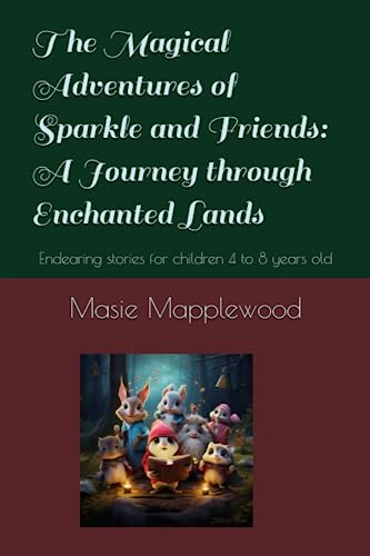 The Magical Adventures of Sparkle and Friends: A Journey through ...