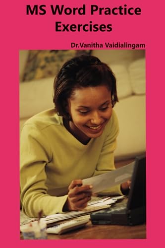 MS Word Practice Exercises (1) by Vanitha Vaidialingam | Goodreads