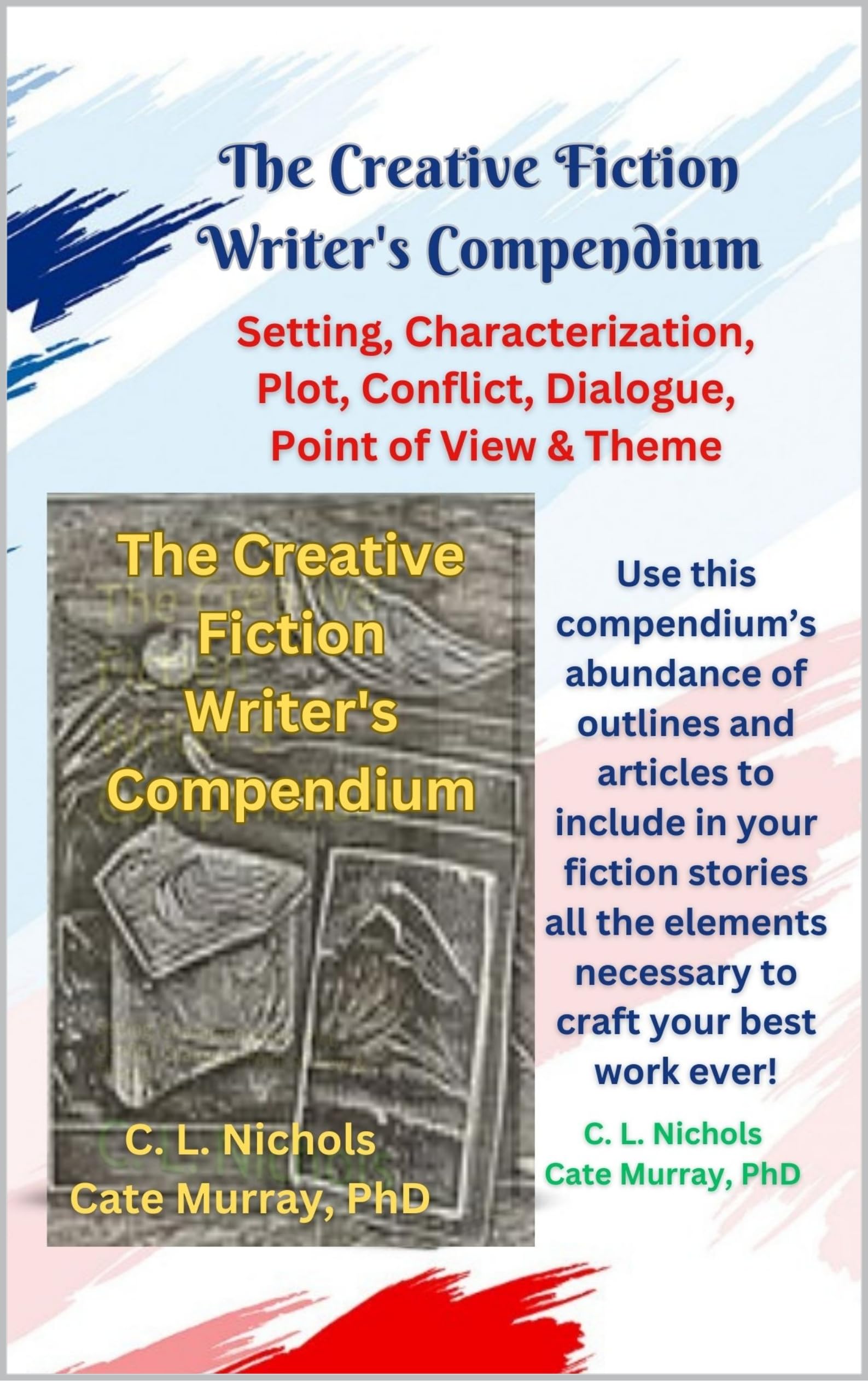 The Creative Fiction Writer's Compendium: Setting, Characterization ...