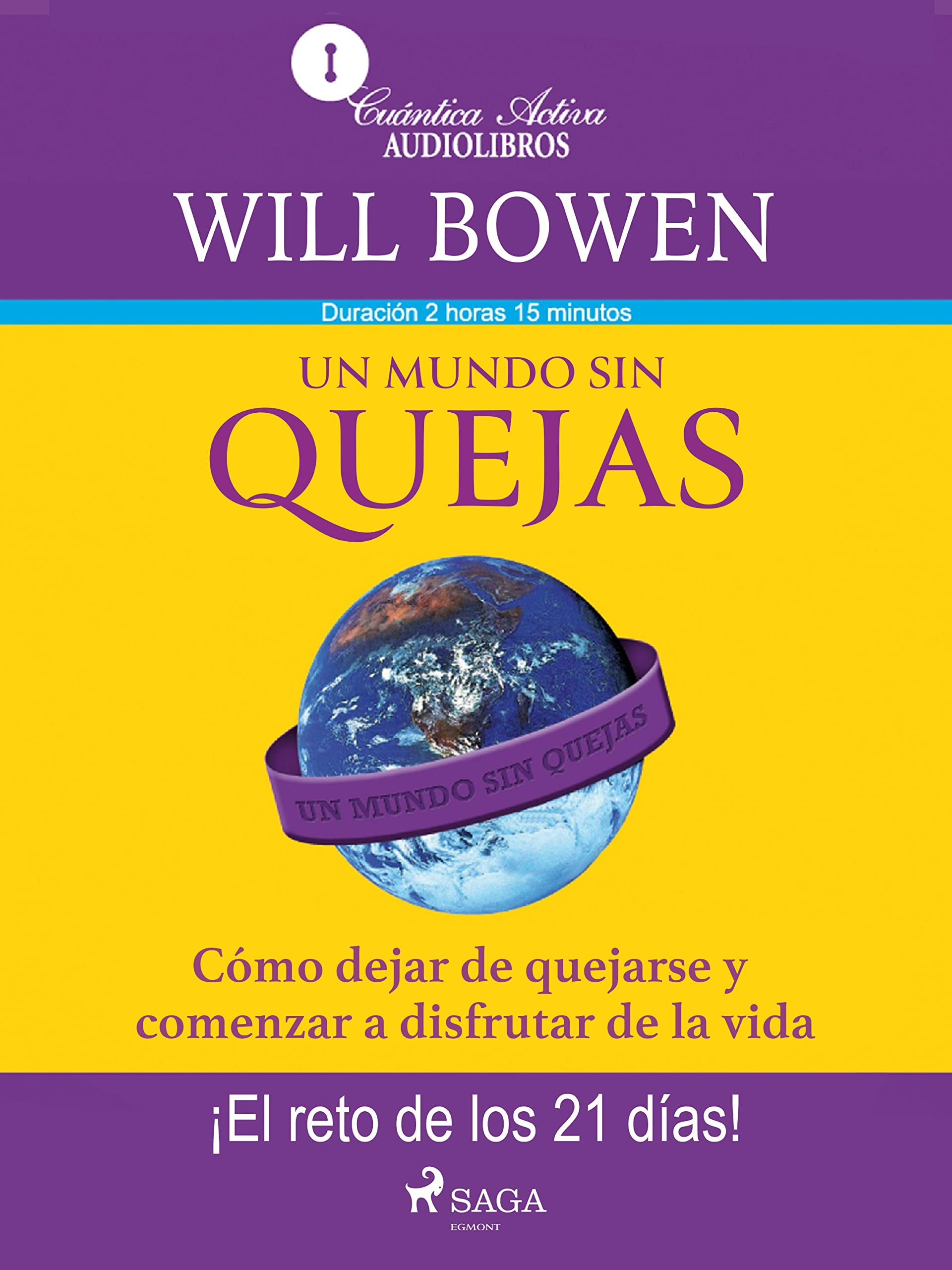 Un mundo sin quejas (Spanish Edition) by Will Bowen | Goodreads