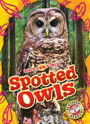 Spotted Owls - Who's Hoo? Owls!, Non-Fiction Reading and Photos About ...