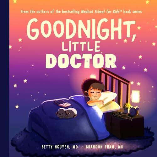 Goodnight, Little Doctor: An Enchanting Bedtime Story About Doctoring ...
