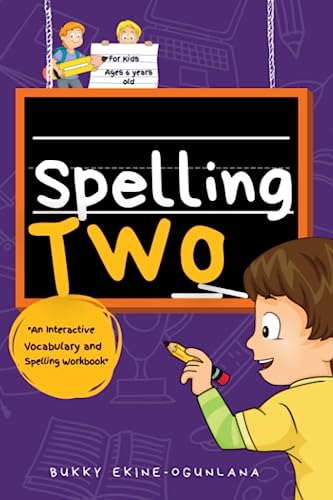 Spelling Two: An Interactive Vocabulary and Spelling Workbook for 6 ...