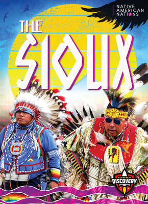 The Sioux - Native American Nations, Historical Non-Fiction Reading ...