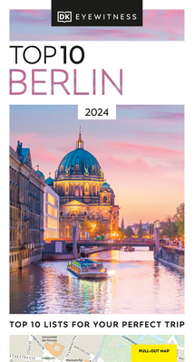 DK Top 10 Berlin (Pocket Travel Guide) by D.K. Eyewitness Travel | Goodreads
