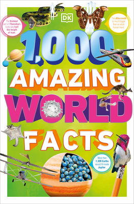 1,000 Amazing World Facts (DK 1,000 Amazing Facts) by D.K. Publishing ...