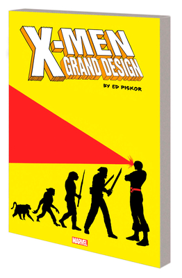 X-Men: Grand Design Trilogy by Ed Piskor | Goodreads