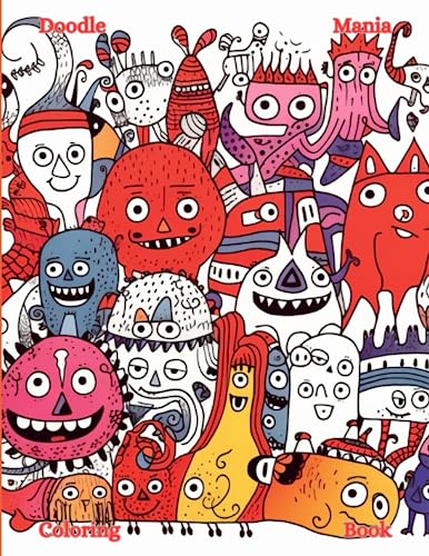 Doodle Mania Coloring Book: Doodle All The Day Coloring Therapy For ...