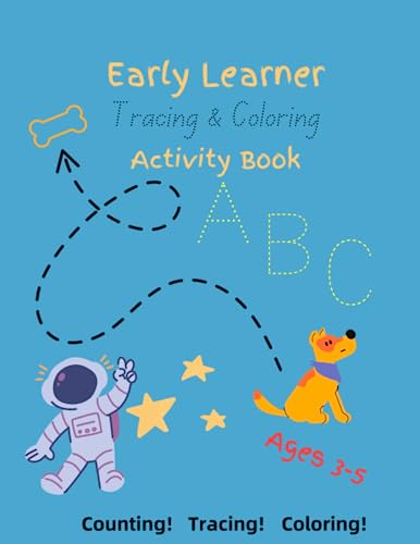 Early Learner Tracing & Coloring Activity Book ages 3-5: Tracing ...