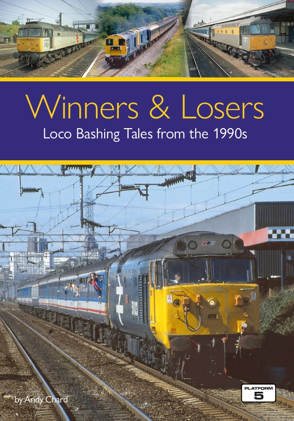 Winners & Losers: Loco Bashing Tales from the 1990s by Andy Chard ...