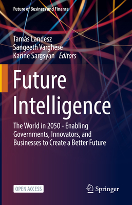 Future Intelligence: The World in 2050 - Enabling Governments ...