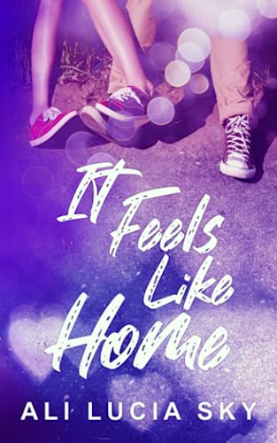 It Feels Like Home by Ali Lucia Sky | Goodreads