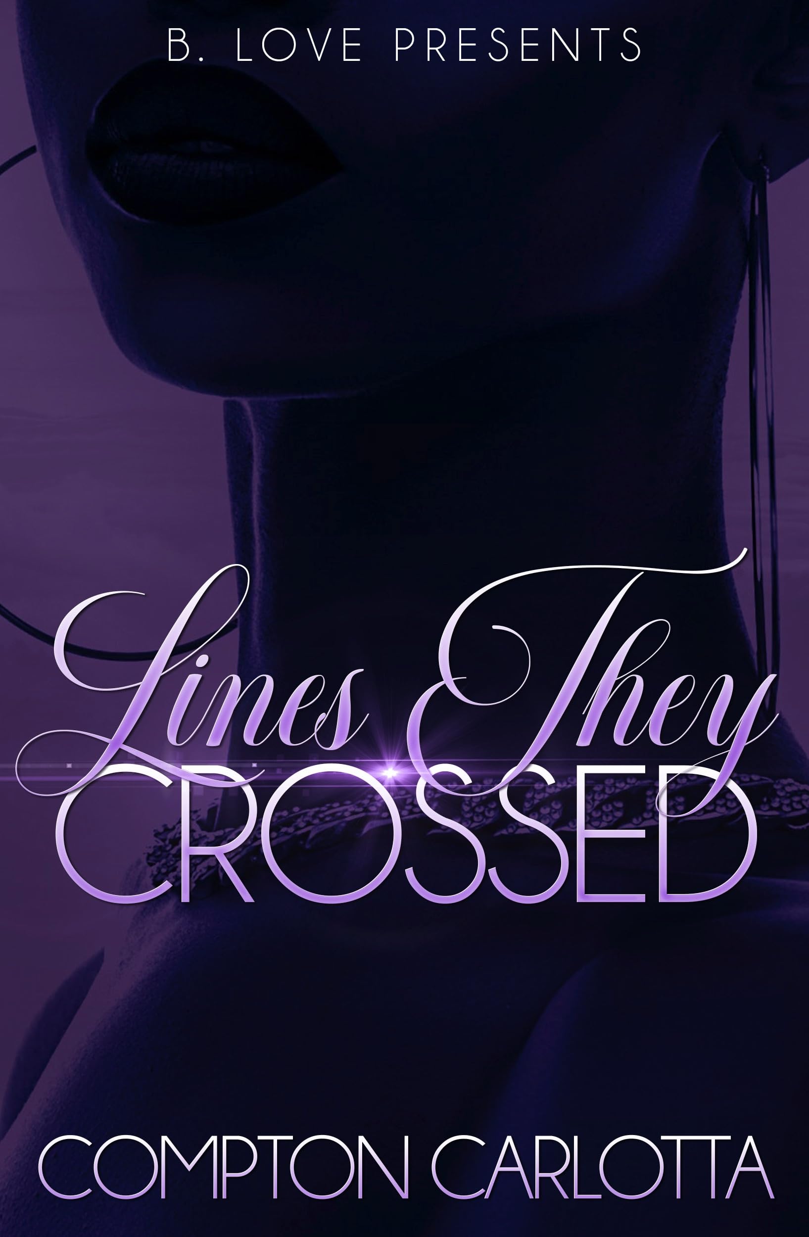 Lines They Crossed by Compton Carlotta | Goodreads