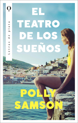 El teatro de los sueños (Spanish Edition) by Polly Samson | Goodreads
