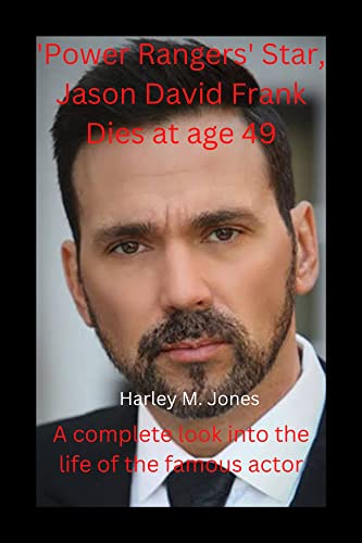 'Power Rangers' Star, Jason David Frank Dies at age 49: A complete look ...