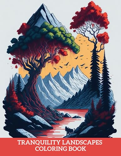 Tranquility Landscapes Coloring Book: A Journey Through Serene ...