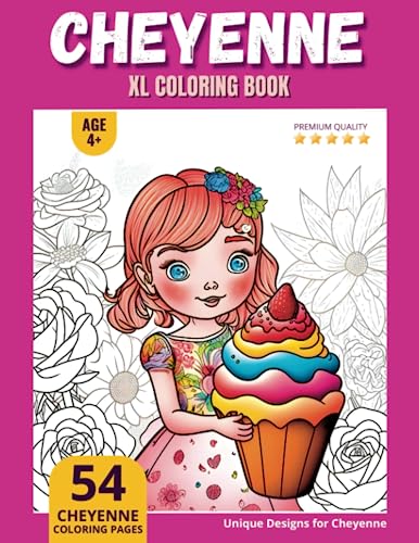 Cheyenne Coloring Book: Perfect Personal Name Gift - XL Edition - Age 4 ...