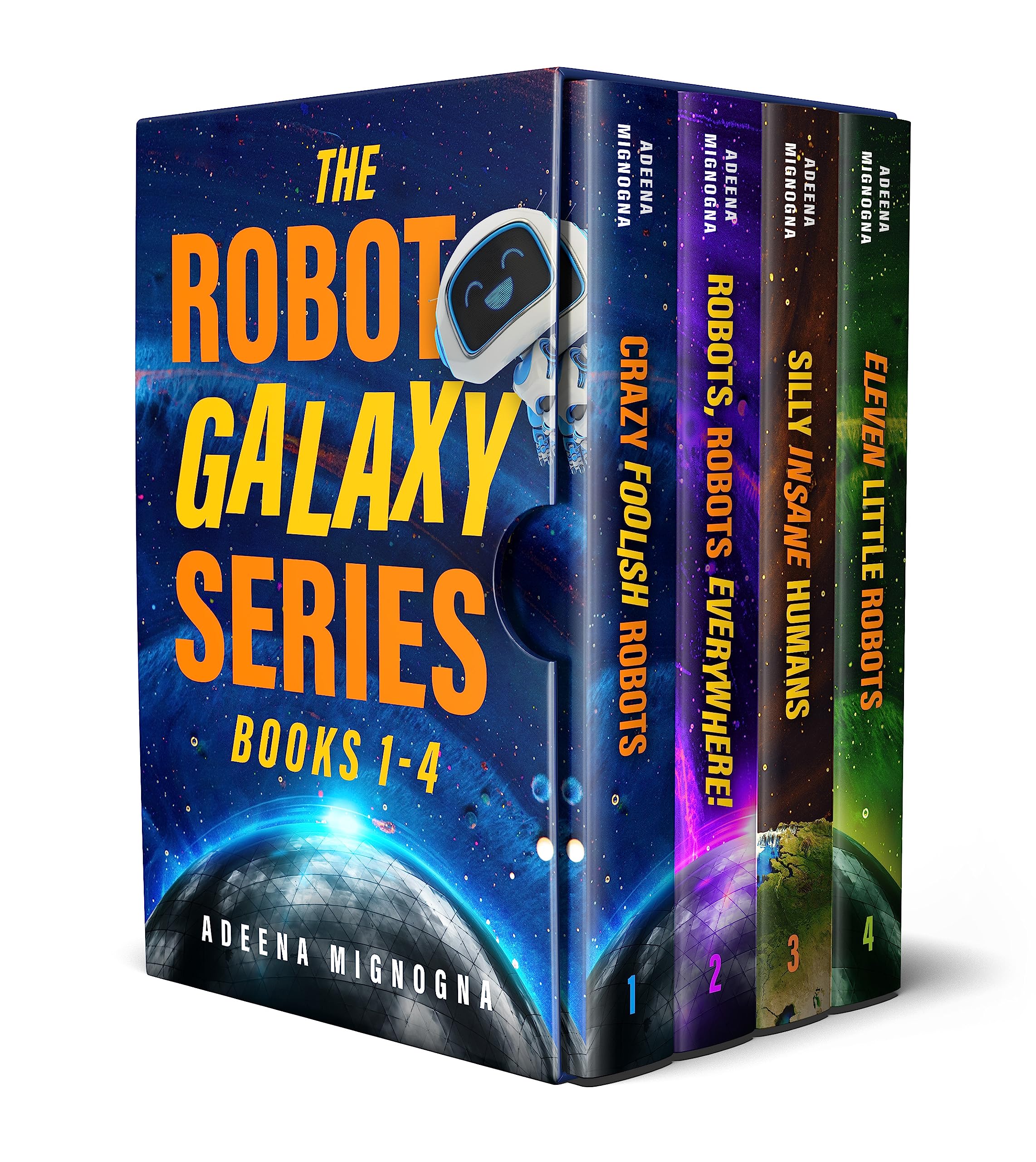 The Robot Galaxy Series: The Complete Humorous Sci-Fi Series by Adeena Mignogna | Goodreads