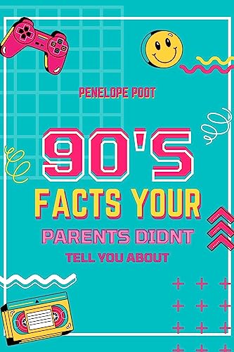 90s Facts Your Parents Probably Didn’t Tell You About : Nostalgic Facts ...