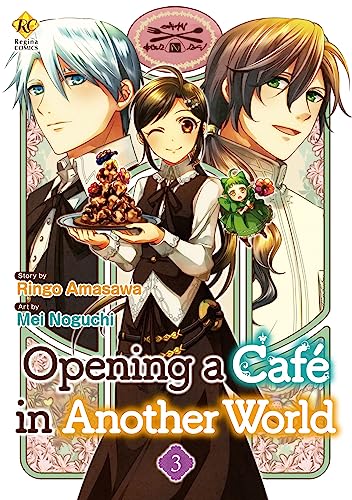 Opening a Café in Another World：Isekai De Café Wo Kaitenshimashita Vol ...