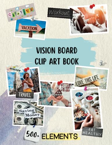 Vision Board Book, 500+ Images, Words, Phrases & Affirmations For ...