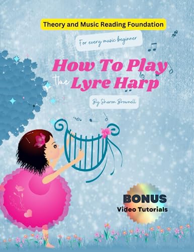 How to Play The Lyre Harp For Beginners: How to Play the Lyre Harp and ...