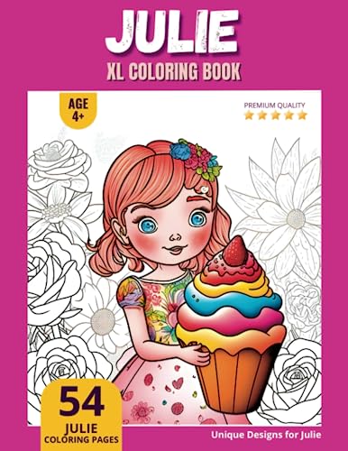Julie Coloring Book: Perfect Personal Name Gift - XL Edition - Age 4 ...