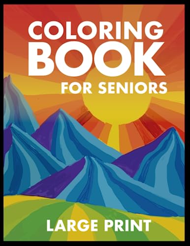 COLORING BOOK FOR SENIORS | DEMENTIA | LOW VISION: LARGE PRINT FOR ...