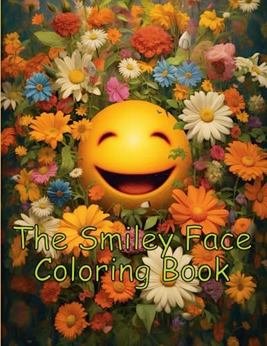 The Smiley Face: Coloring Book by M B Folsom | Goodreads