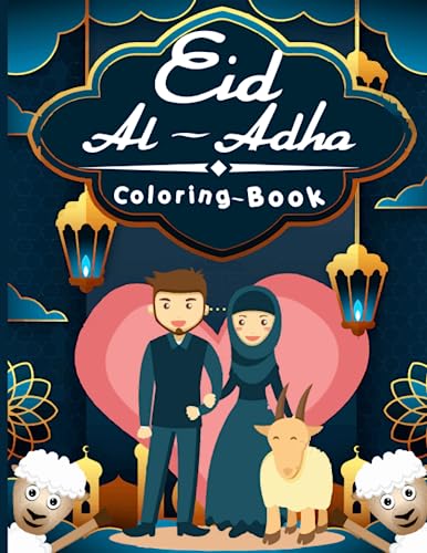 Eid Al Adha Coloring Book For Kids: Celebrate Eid with Those Cute and ...