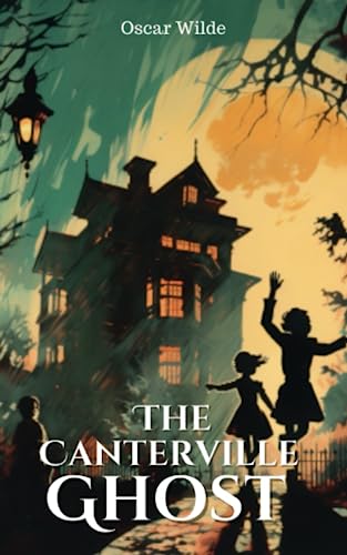 The Canterville Ghost: 19th Century British Horror Short Stories by ...