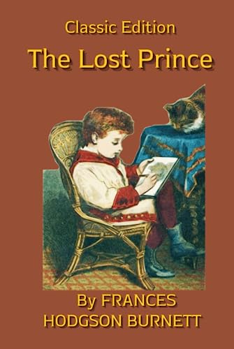 The Lost Prince: with original illustrations by Frances Hodgson Burnett ...