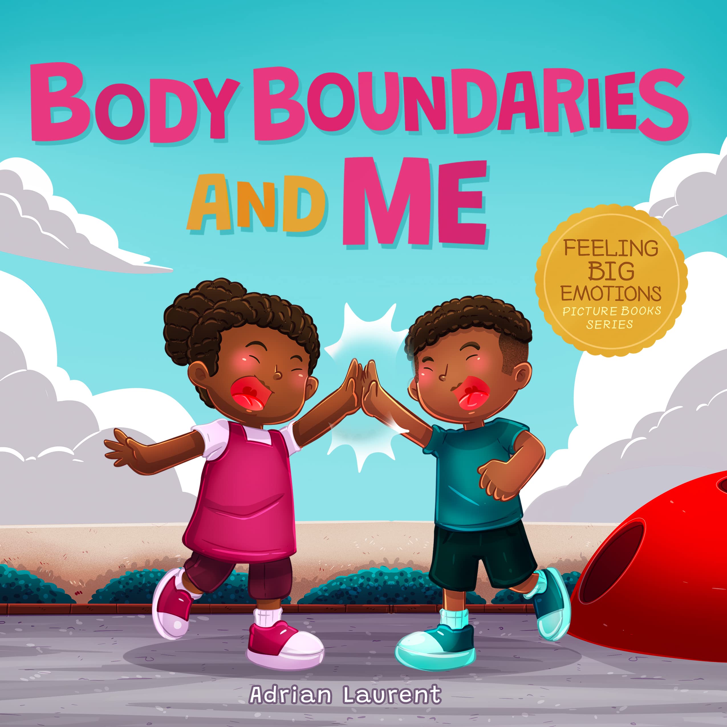 Body Boundaries and Me: Body Safety Story Book for Kids about Personal ...