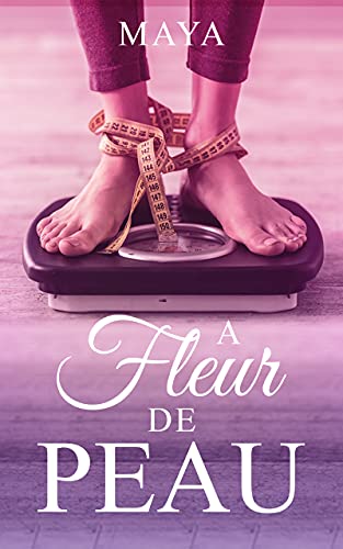A fleur de peau (French Edition) by Maya | Goodreads
