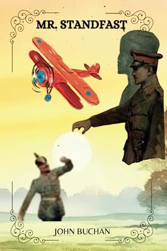 Mr. Standfast By JOHN BUCHAN by John Buchan | Goodreads