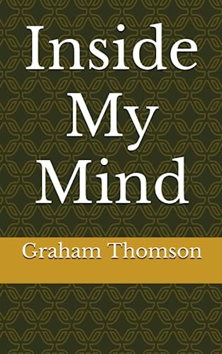Inside My Mind by Graham Thomson | Goodreads