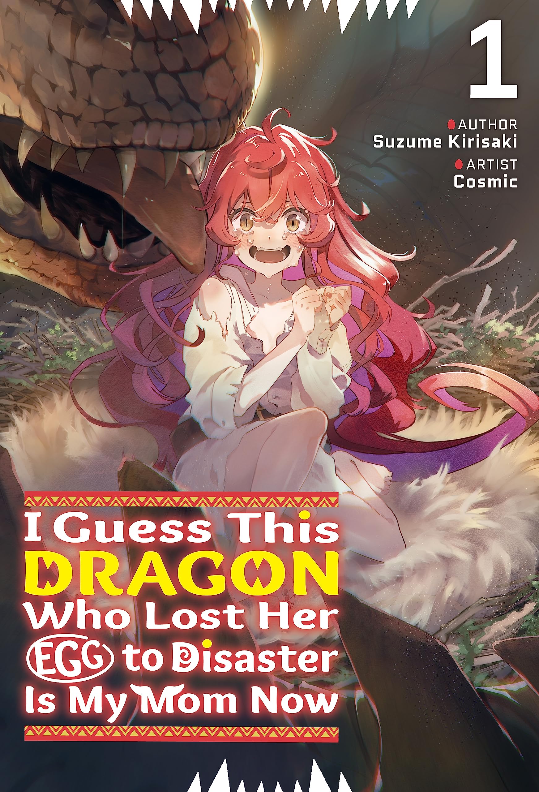 I Guess This Dragon Who Lost Her Egg to Disaster Is My Mom Now Volume 1 by 霧崎 雀 | Goodreads